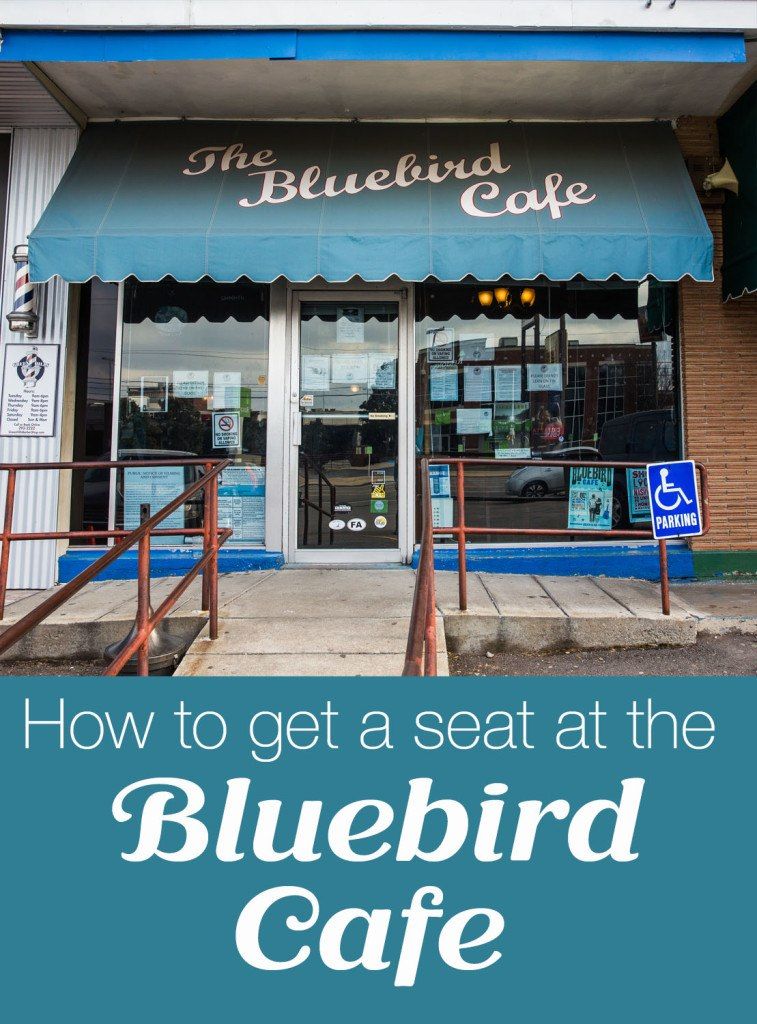 How to Get a Seat at the Bluebird Cafe