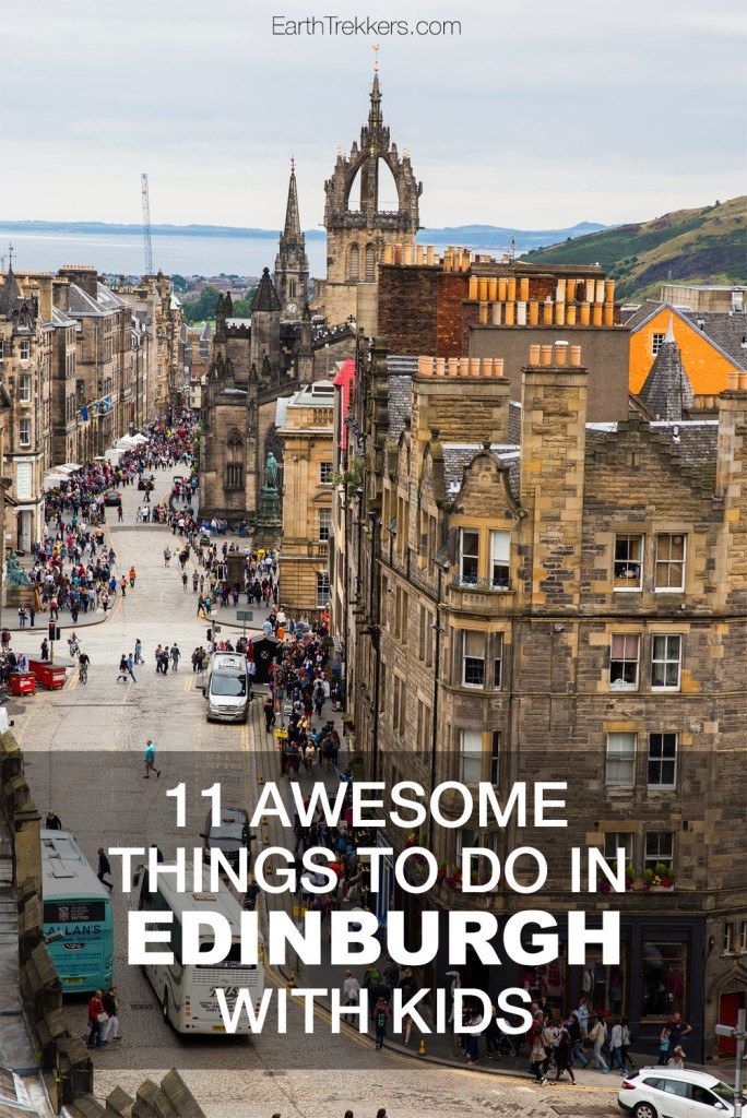 11 Awesome Things to Do in Edinburgh with Kids