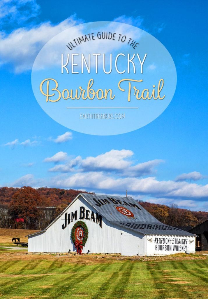 Kentucky Bourbon Trail: The Ultimate Guide