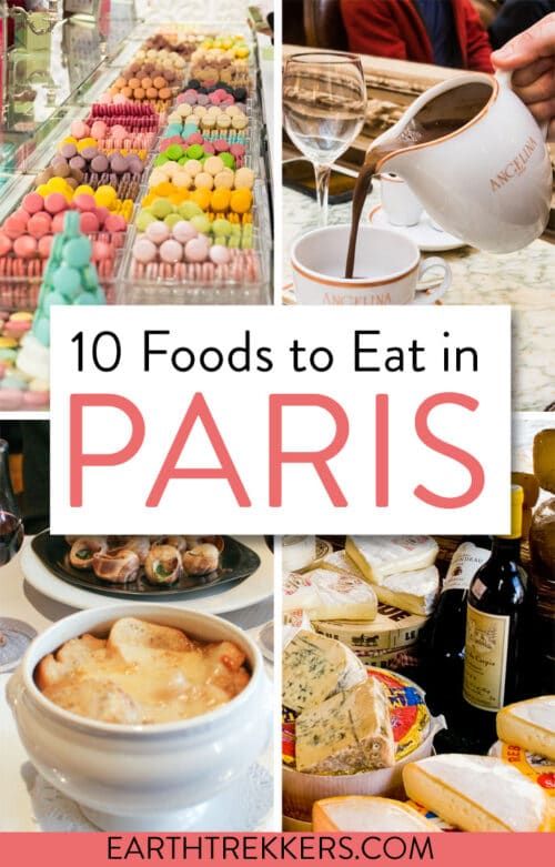 10 Foods to Eat in Paris and Where to Get Them – Earth Trekkers