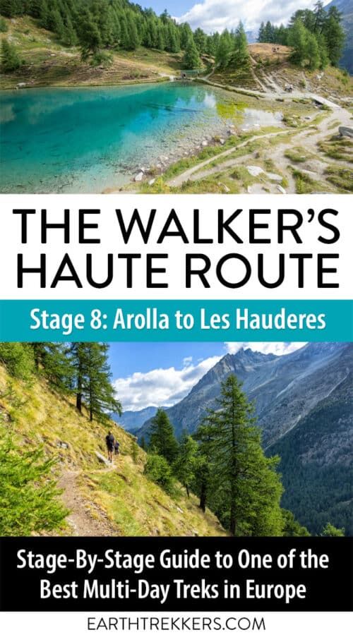 Walker's Haute Route Stage 8: Arolla to Les Haudères – Earth Trekkers