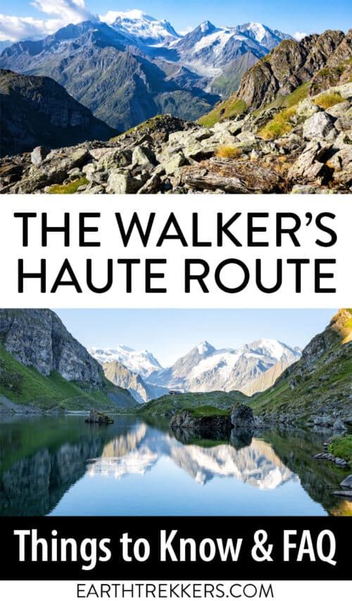 Walker’s Haute Route: 21 Important Things to Know & FAQ – Earth Trekkers
