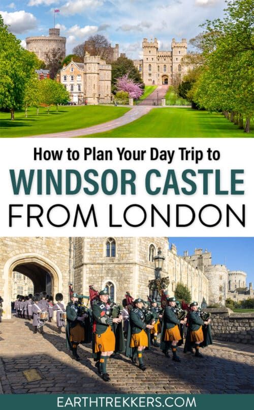 Windsor Castle Day Trip from London: Planning Guide & Tips – Earth Trekkers