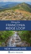 Franconia Ridge Loop | Trail Guide, Hiking Stats & Photos