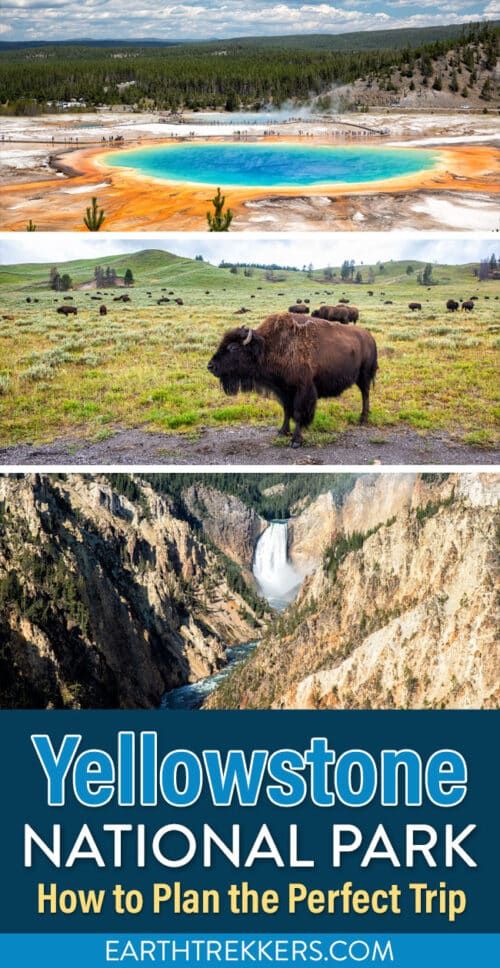 Yellowstone Itinerary: How to Plan an Epic Trip to Yellowstone