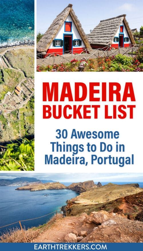 Madeira Bucket List: 30 Best Things to Do in Madeira